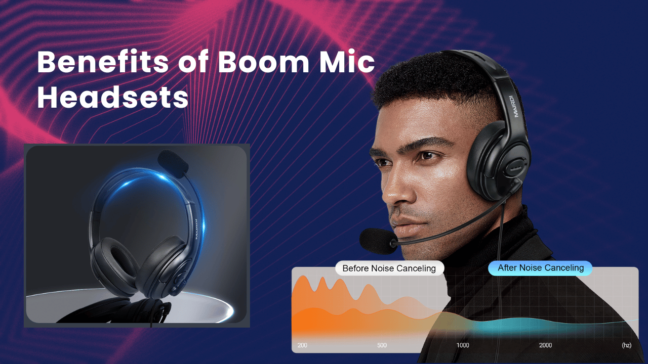 Benefits of Boom Mic Headsets